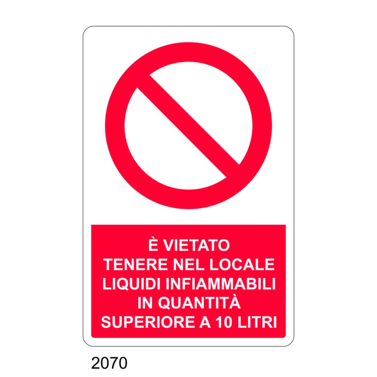Cartello E' vietato tenere nel locale liquidi infiammabili Tuttosegnaletica