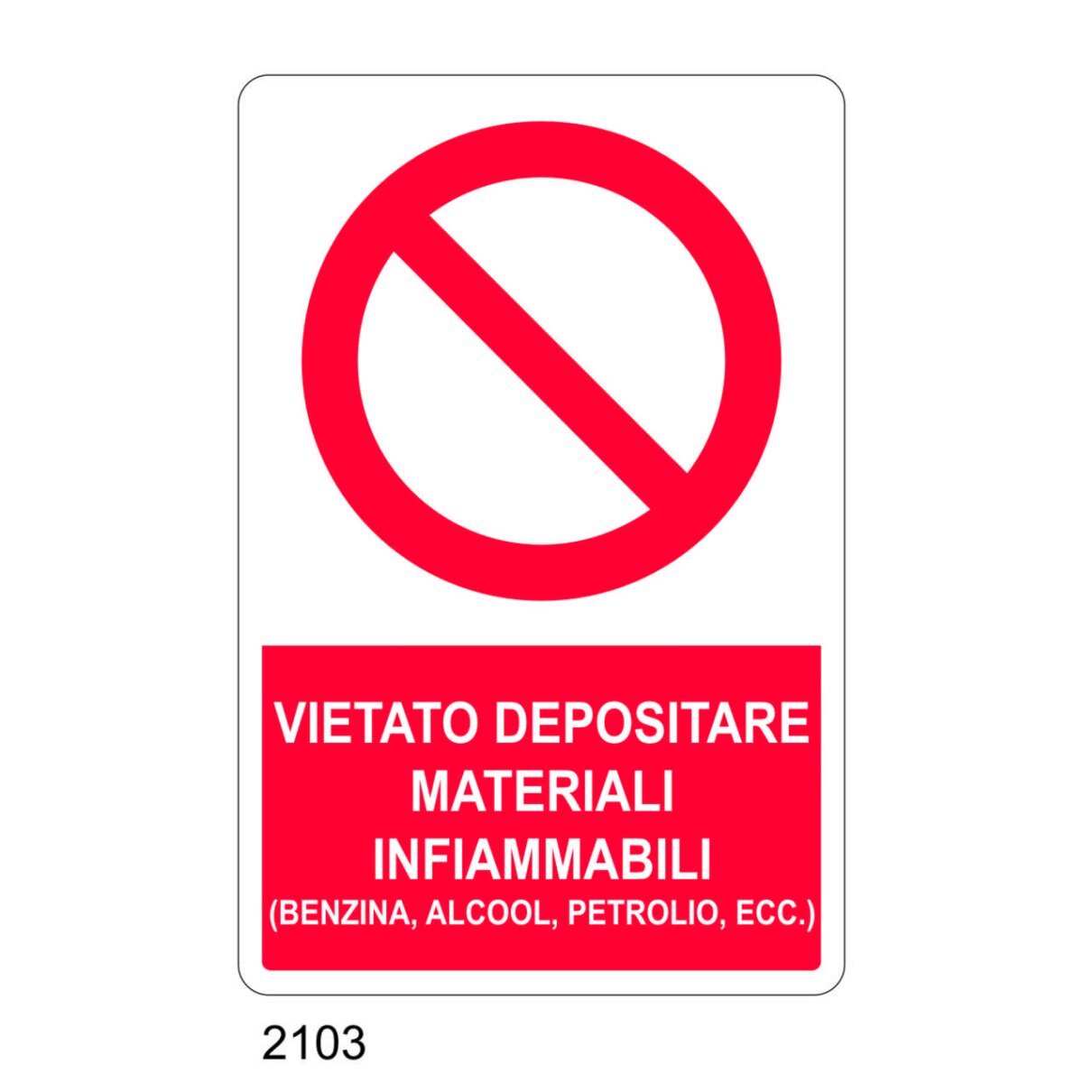 Cartello Vietato depositare materiali infiammabili Tuttosegnaletica