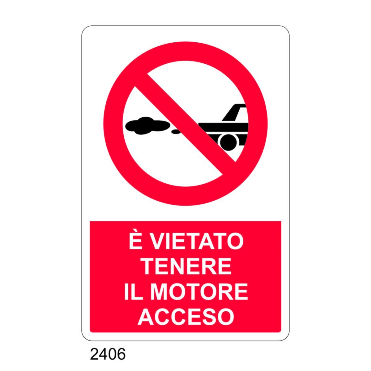 E' vietato tenere il motore acceso Tuttosegnaletica