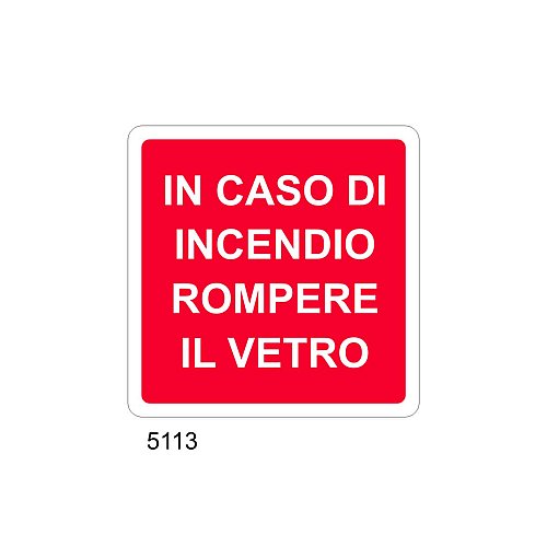 Cartello In caso di incendio rompere il vetro Tuttosegnaletica