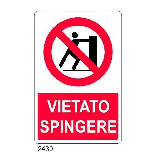 Vietato spingere - E - Alluminio 500x700 mm - Tuttosegnaletica